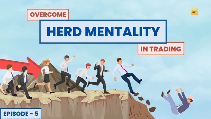 Overcome Herd Mentality in Indian Stock Market Trading